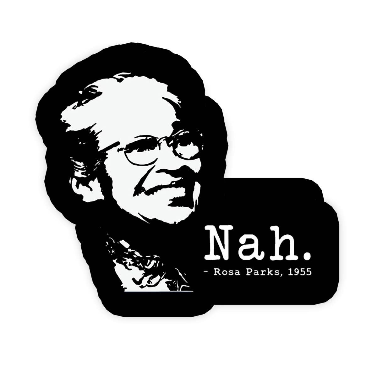 Rosa Parks Sticker "Nah" Funny Waterproof Vinyl Sticker for Laptop ...
